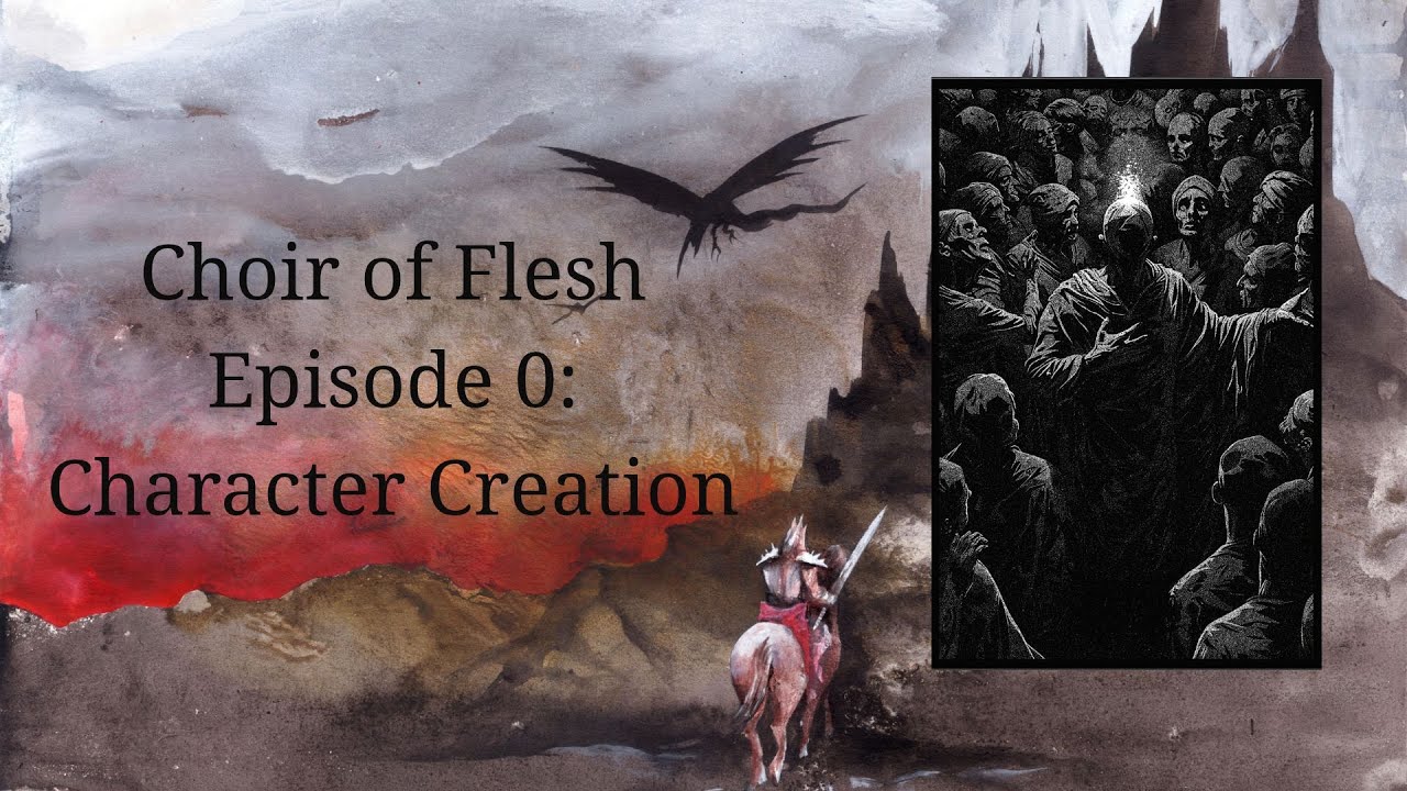 Choir of Flesh Character Creation - YouTube