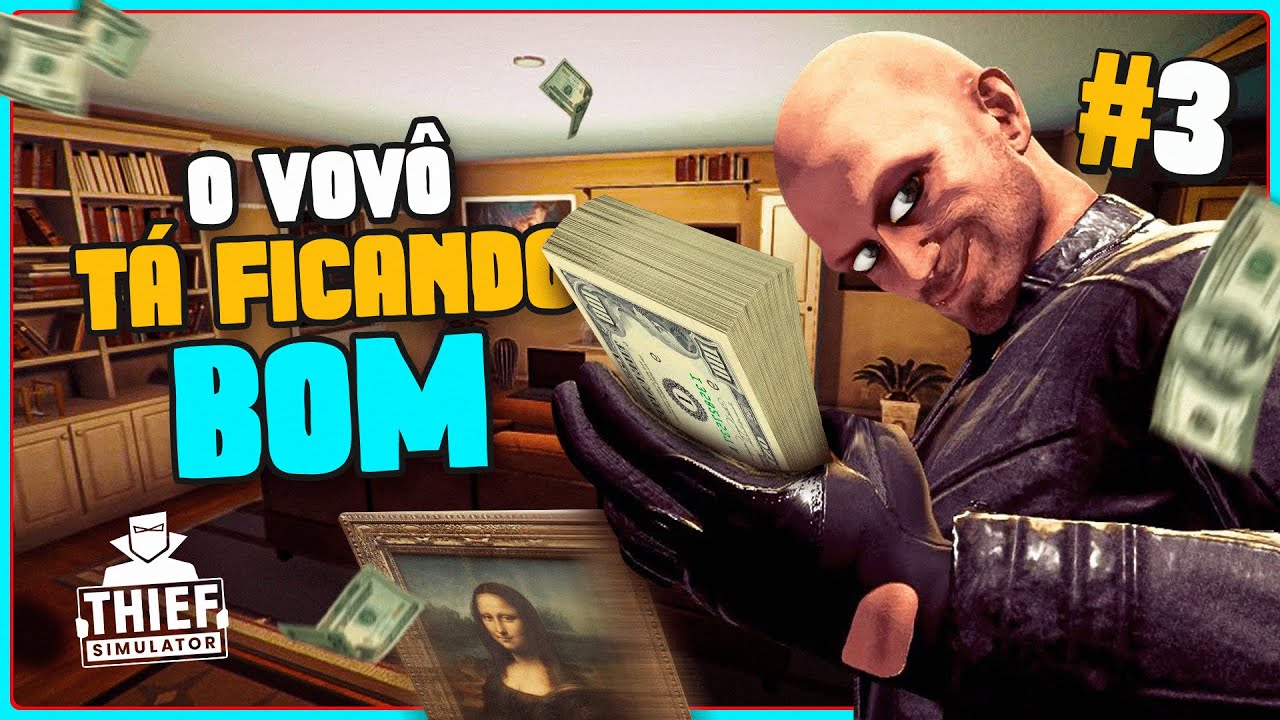 Thief Simulator #3 | O LADRÃO MAIS REBENTADOR DA CIDADE!! #gameplay # ...