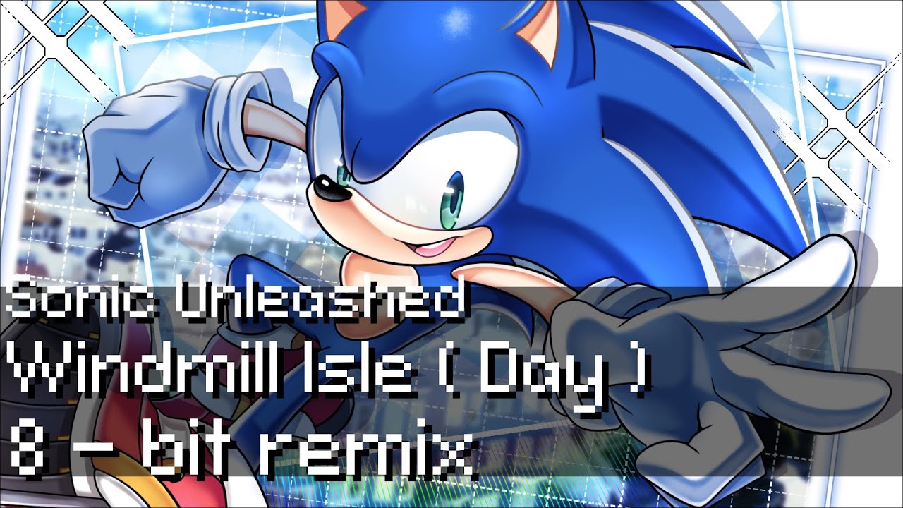 Windmill Isle (Day) ~ 8-bit Remix - Sonic Unleashed - YouTube