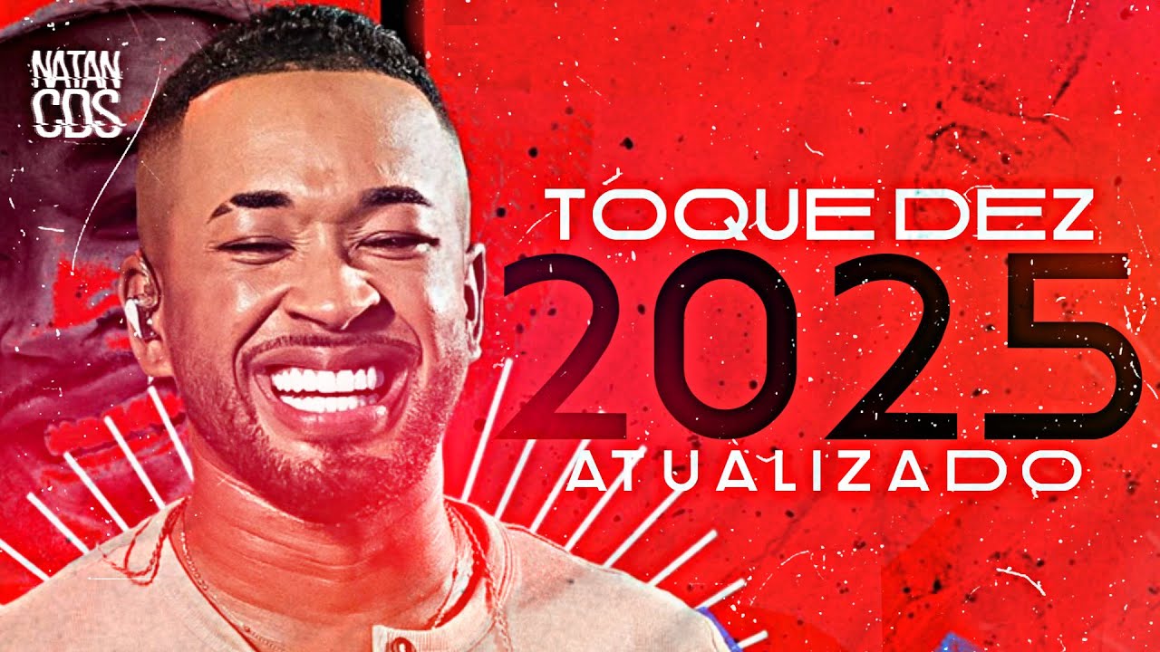 TOQUE DEZ 2025 - REPERTÓRIO NOVO - NA MAXIMA - ATUALIZADO - MÚSICAS ...
