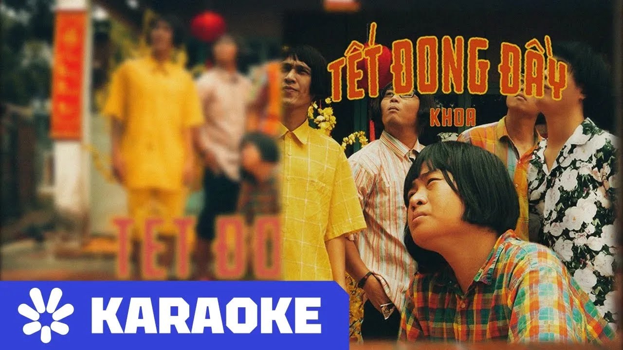 [KARAOKE] TẾT ĐONG ĐẦY - KHOA x Kay Tran x Duck V