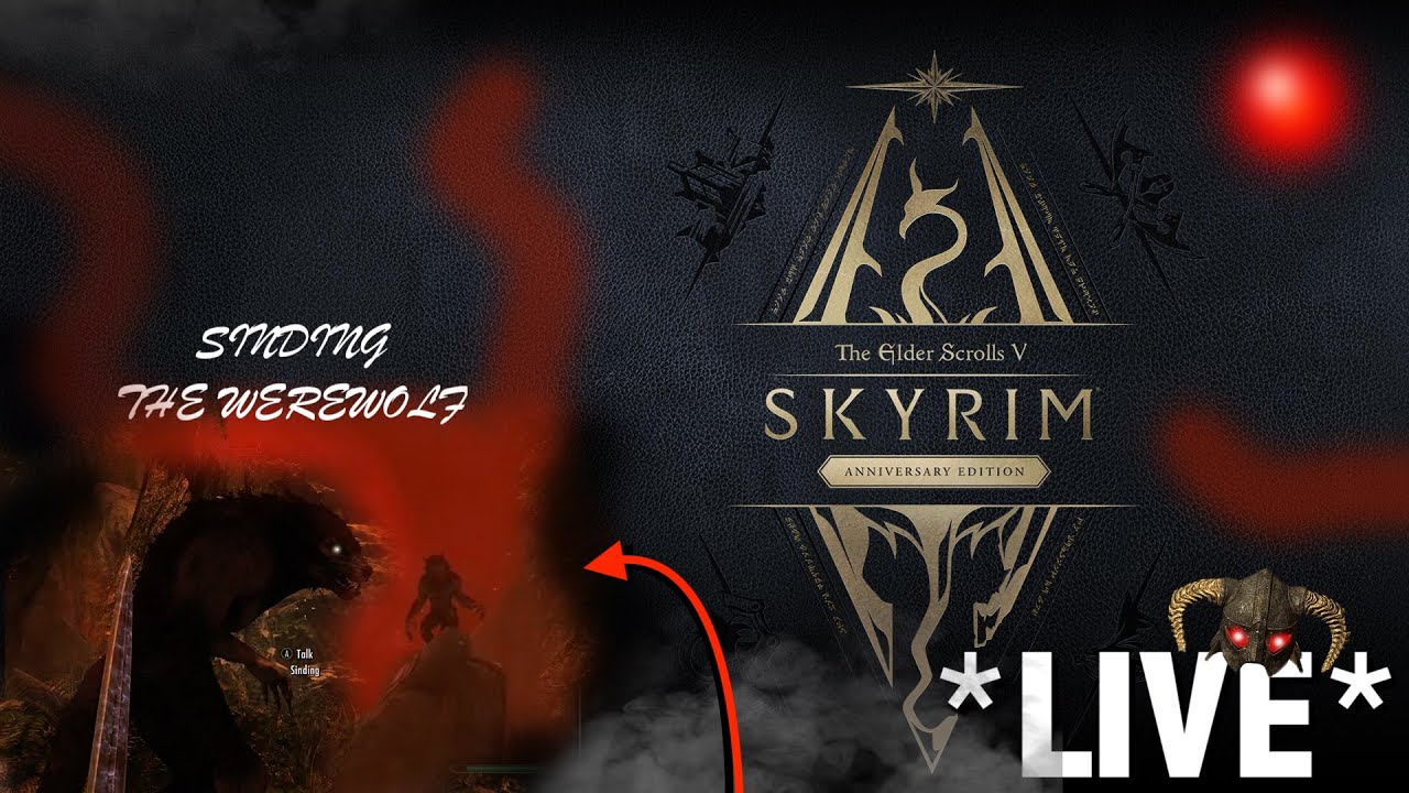 LIVE Sinding the WEREWOLF! Skyrim part 7 - YouTube