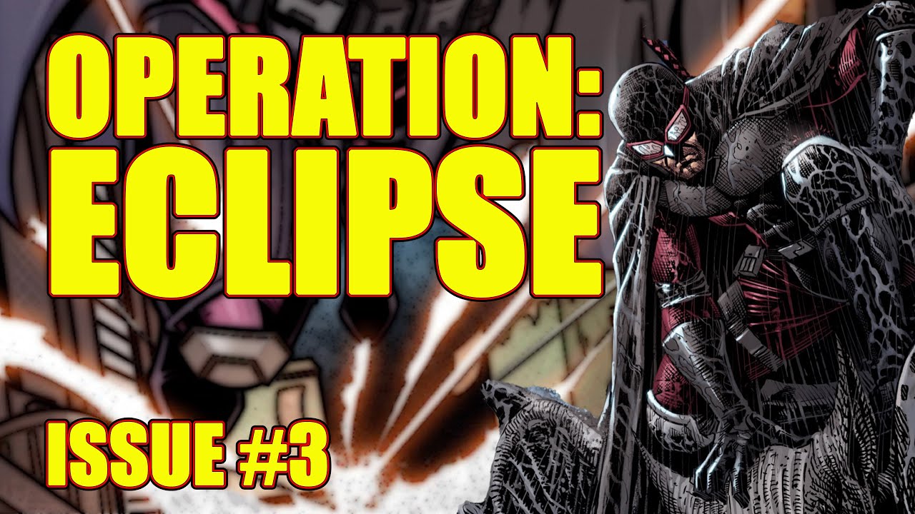 Operation: Eclipse (issue 3, 2022) - YouTube