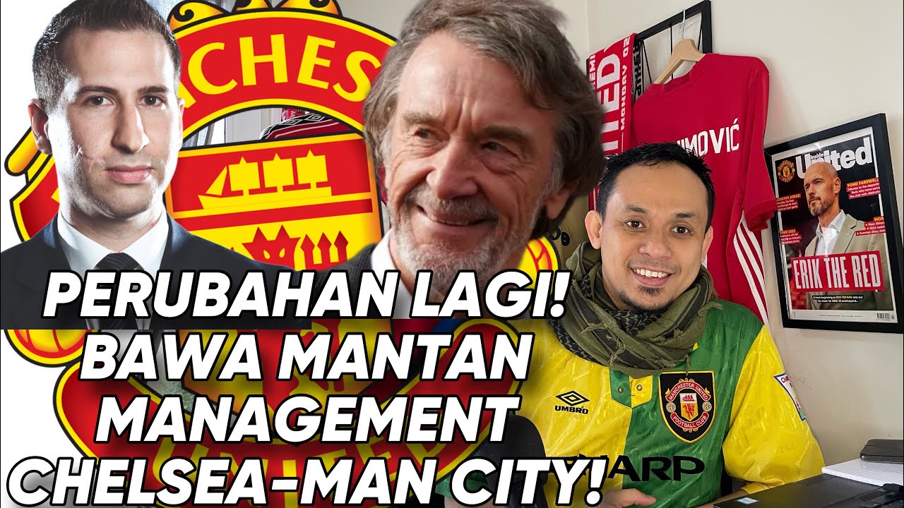 INEOS Bawa Perubahan Lagi Di MUFC! Rekrut Mantan Management Chelsea-Man ...