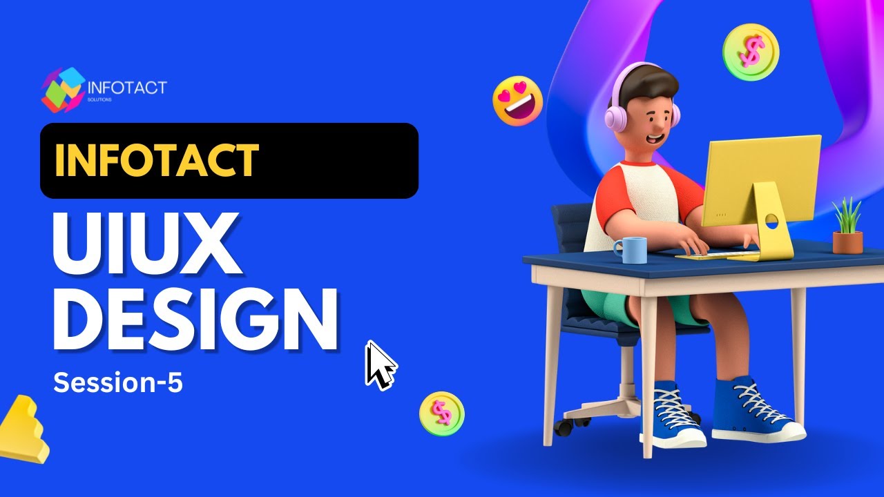 UIUX Design Training Session-5 || Infotact Solutions - YouTube