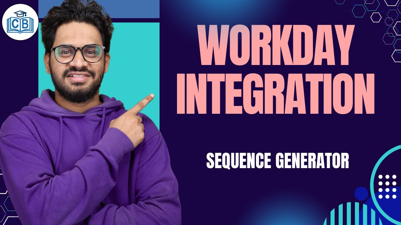 Workday Integration Sequence Generator | Learn Workday Integration ...