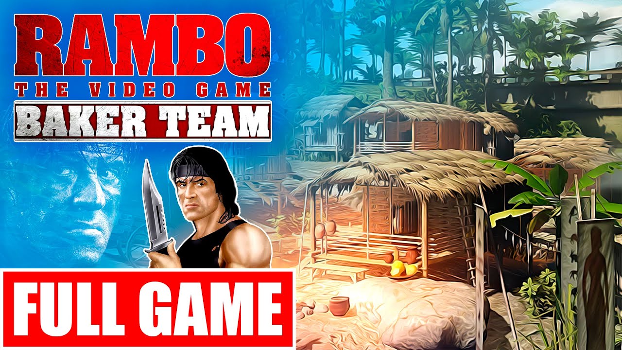RAMBO: The Video Game - Baker TEAM "DLC" | Full Game | Walkthrough ...
