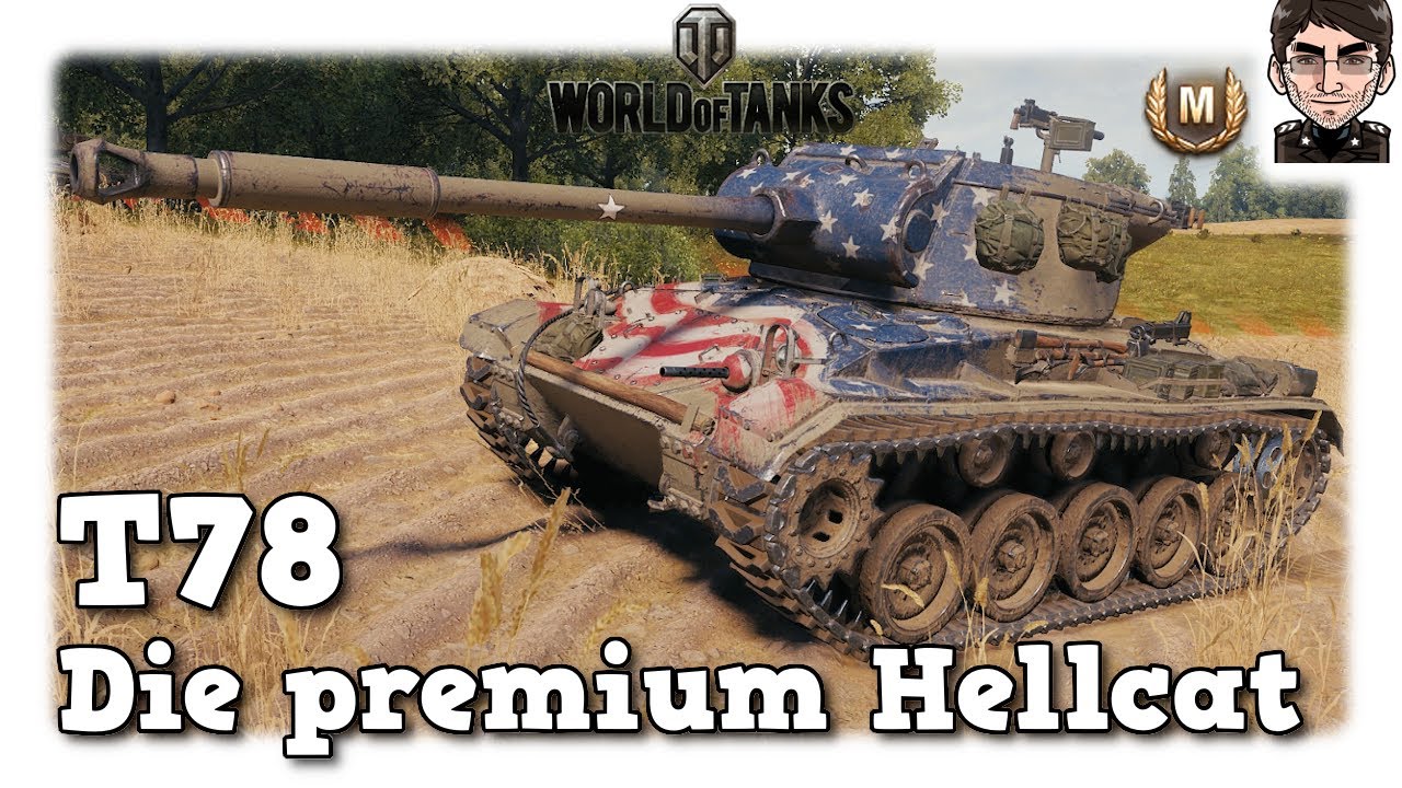 World of Tanks - T78 - Die premium Hellcat [WoT] - YouTube