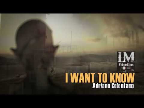I WANT TO KNOW   Adriano Celentano