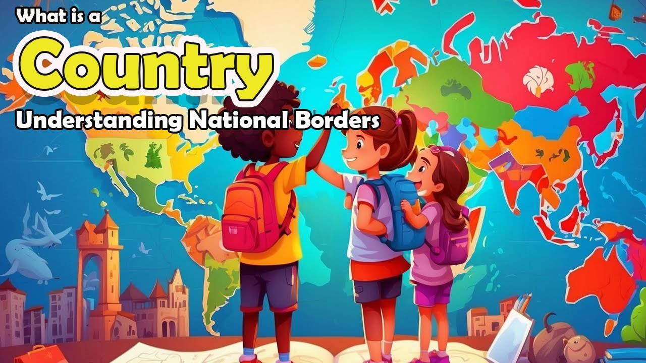 What Is A Country ? Understanding National Borders - YouTube