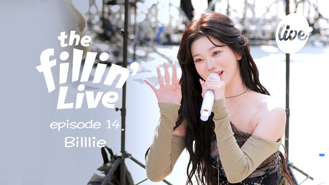 [4K] the Fillin' Live ep 14. Billlie(빌리) 우리는 서로를 믿으니까 "Believe in Us" 💙 ...