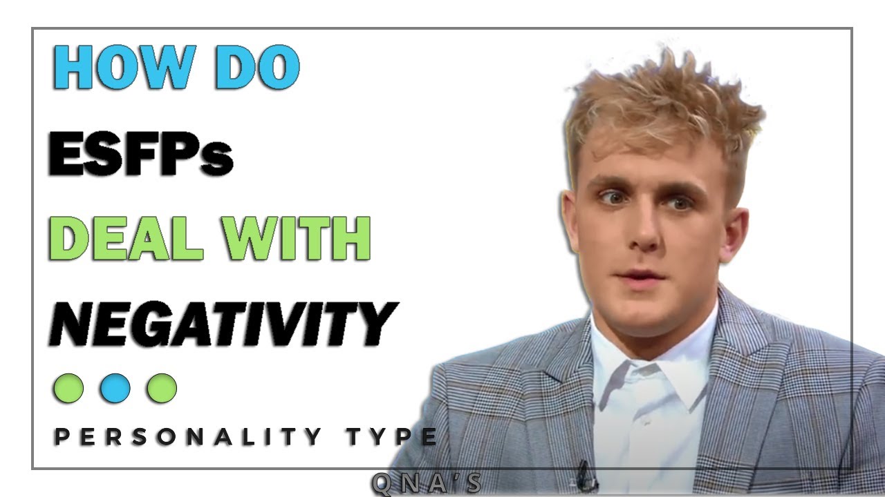 How do ESFPs deal with negativity? - YouTube