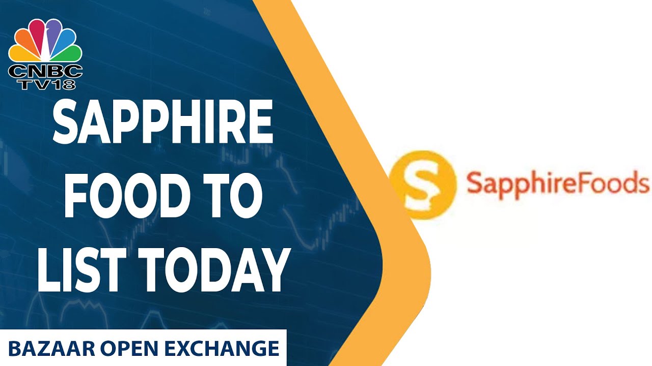 Sapphire Foods To List Today, Here's All You Need To Know About It's ...