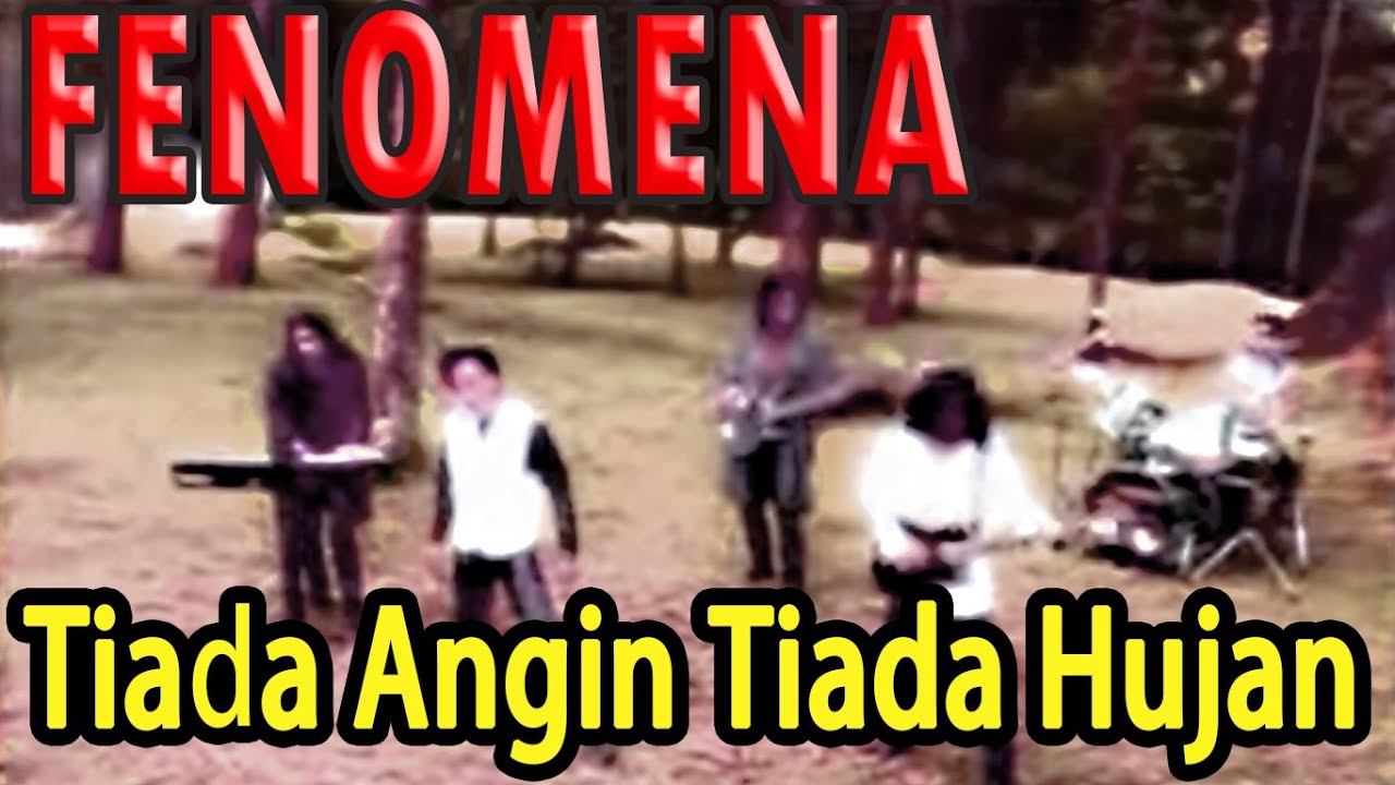 Tiada Angin Tiada Hujan - FENOMENA [official musik video] - YouTube