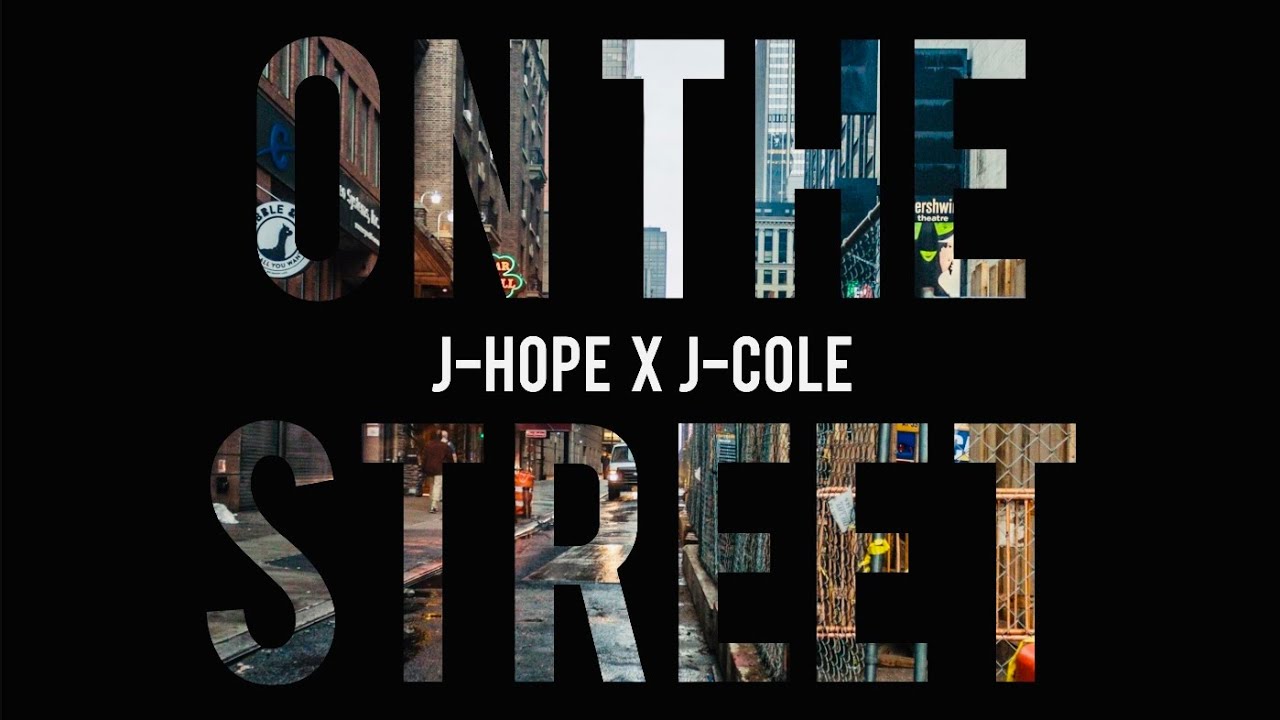 j-hope ‘on the street (with J.Cole)’ lyrics - YouTube