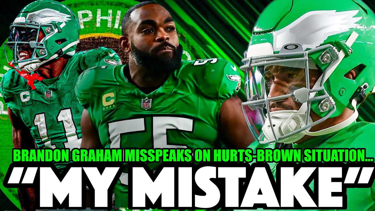 🚨MY BAD! Brandon Graham MISSPEAKS On Jalen Hurts And A.J. Brown DRAMA 🥊 ...