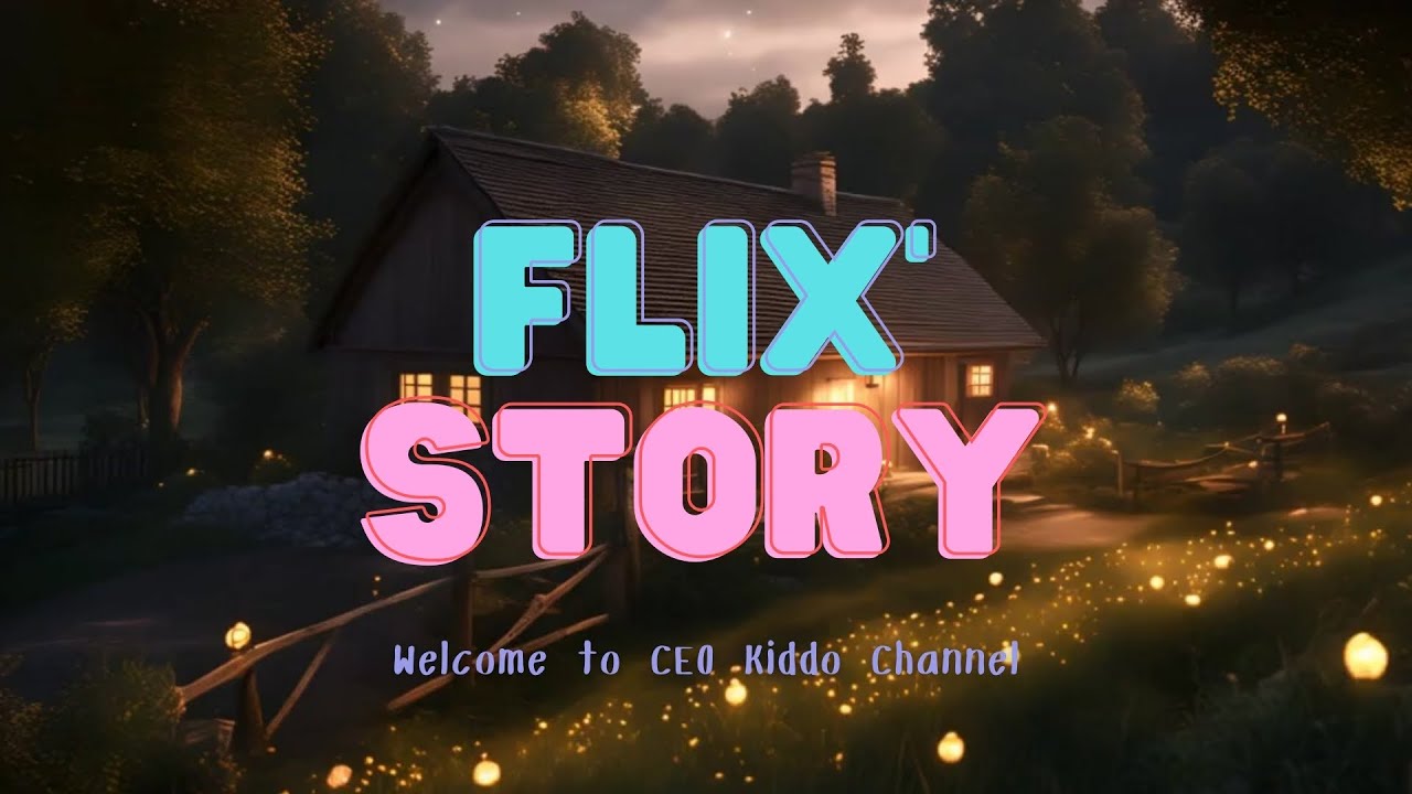 EP.1 Flix's Story. Bedtime story. - YouTube