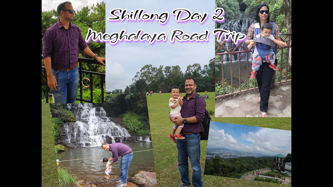 Meghalaya Road trip | Episode 7 | Upper Shillong| Places to visit in ...