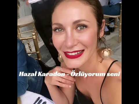 Hazal Karadon - Özlüyorum seni - Ece Dizdar