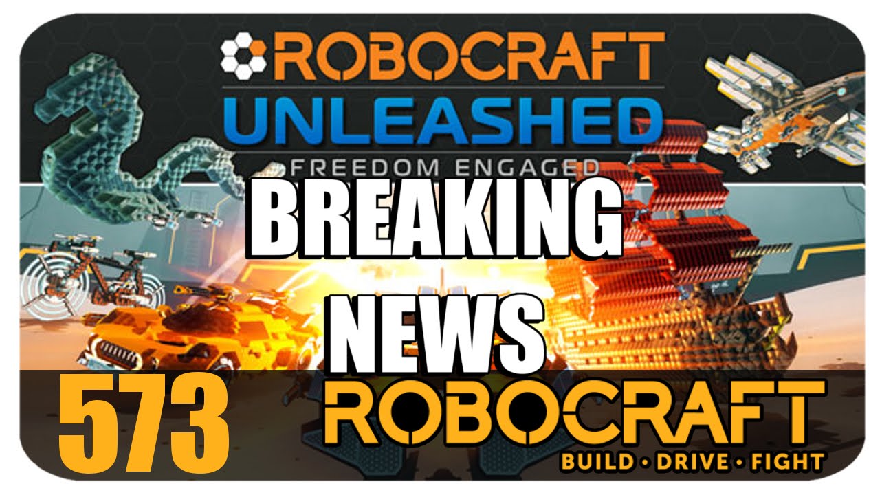 BREAKING NEWS - Robocraft Unleashed Freedom Engaged! - YouTube