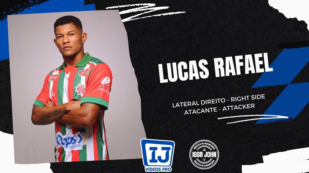 LUCAS RAFAEL - LATERAL DIREITO / ATACANTE - RIGHT SIDE / ATTACKER ...