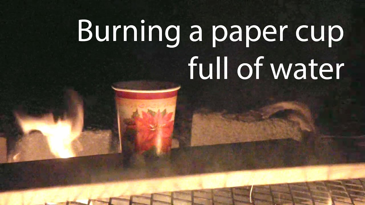 burning a paper cup full of water (time-lapse) - YouTube