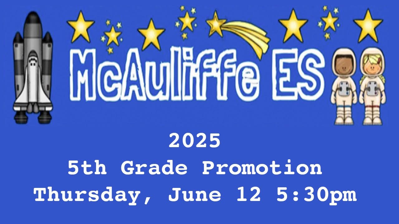 2025 S. Christa McAuliffe Elementary Fifth Grade Promotion - YouTube