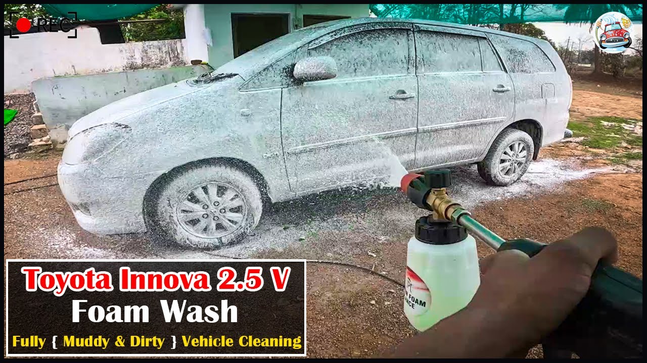 First Time ~ Toyota Innova 2.5 V Foam Wash In 2023 II Fully { Exterior ...