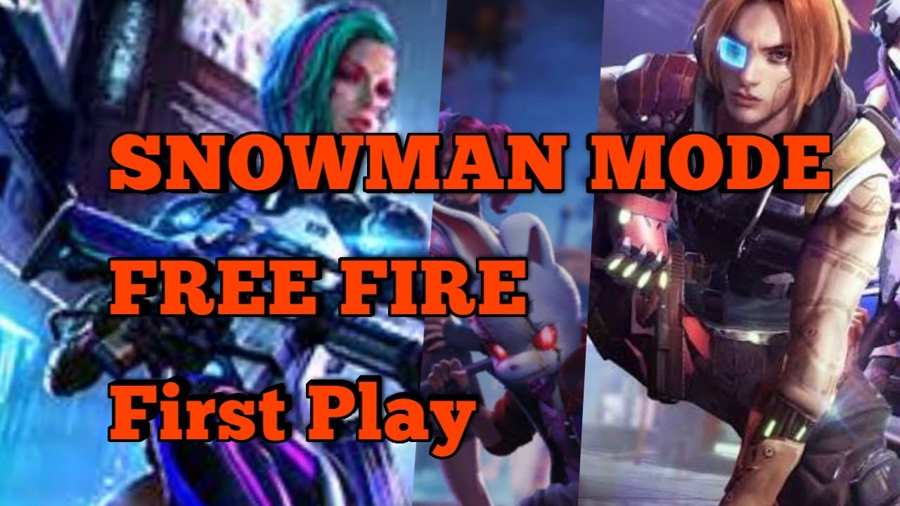 Free Fire MAD SNOWMAN MODE -First Play - YouTube