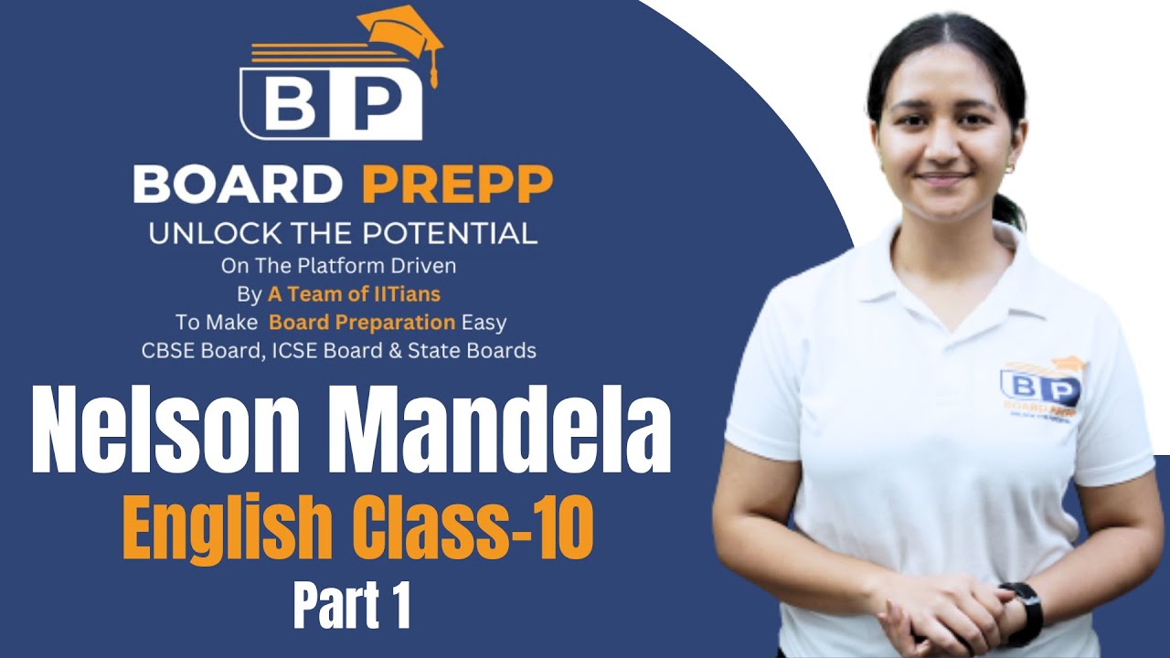 Ch - 2 | Nelson Mandela Part 1 | Explanation And Summary | English ...