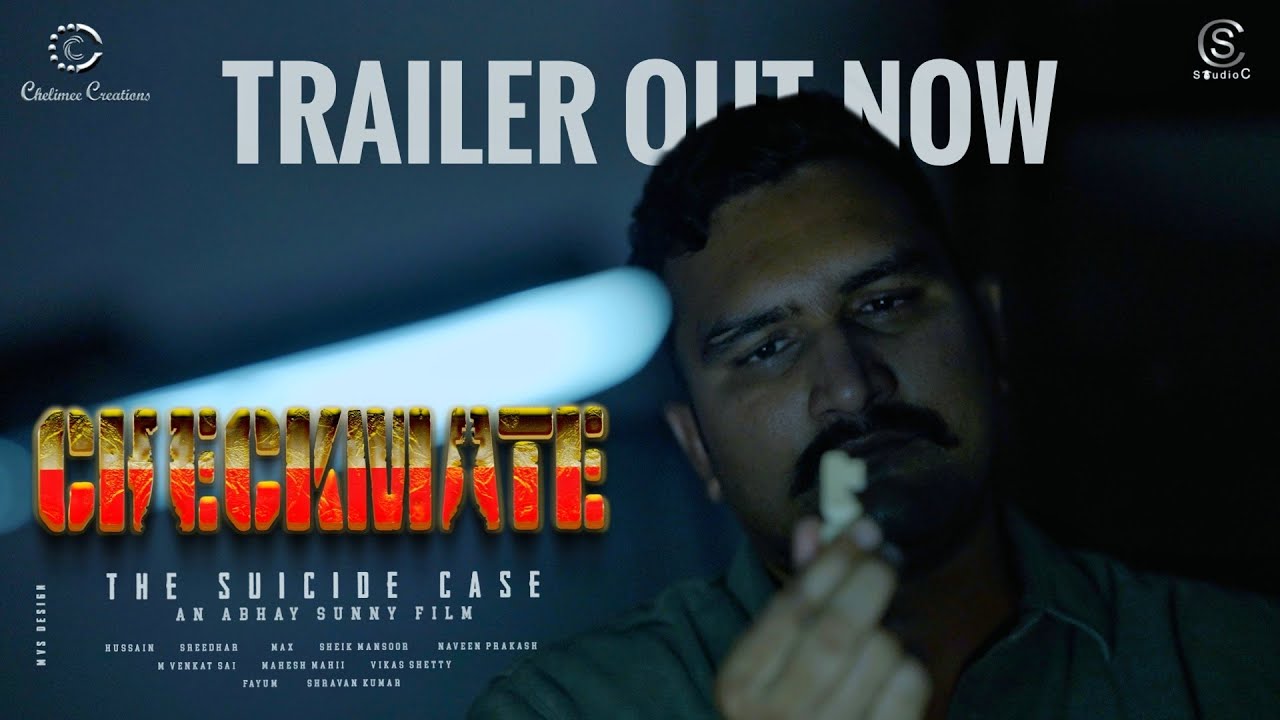 "Checkmate The Suicide Case" Trailer || A Short film by Abhay sunny ...