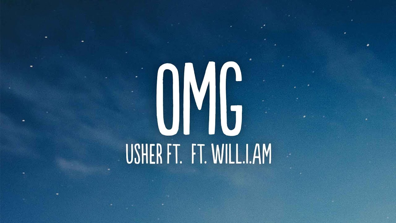Usher - OMG (Lyrics) ft. will.i.am - YouTube