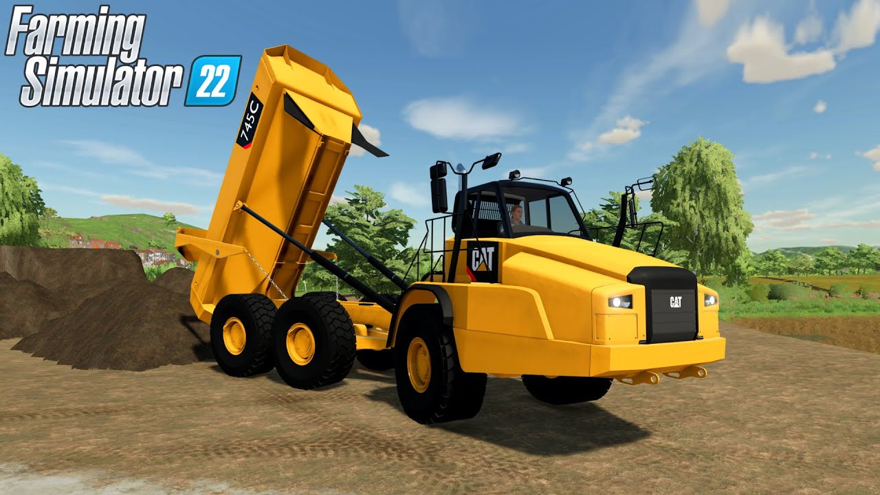 Farming Simulator 22 - CAT 745C Heavy Dump Truck Unloads Dirt - YouTube