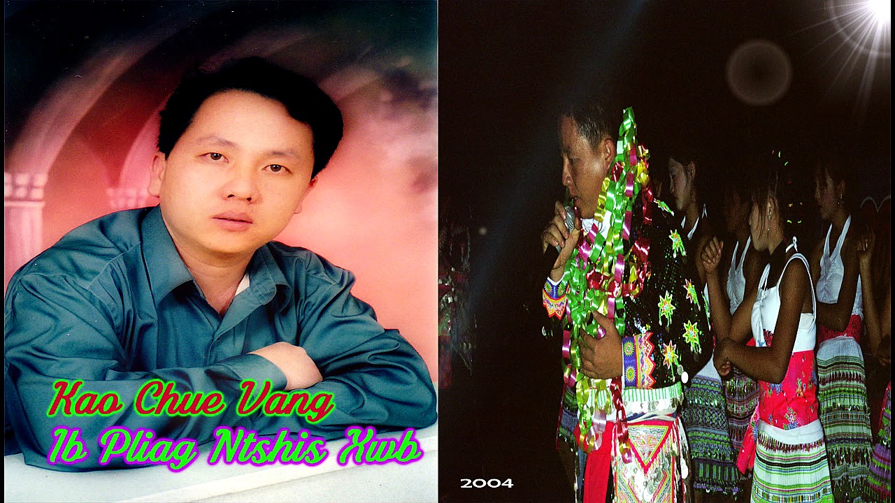 Ib Pliag Ntshis Xwb By Kao Chue Vang Nkauj Tawm Tshiab - YouTube