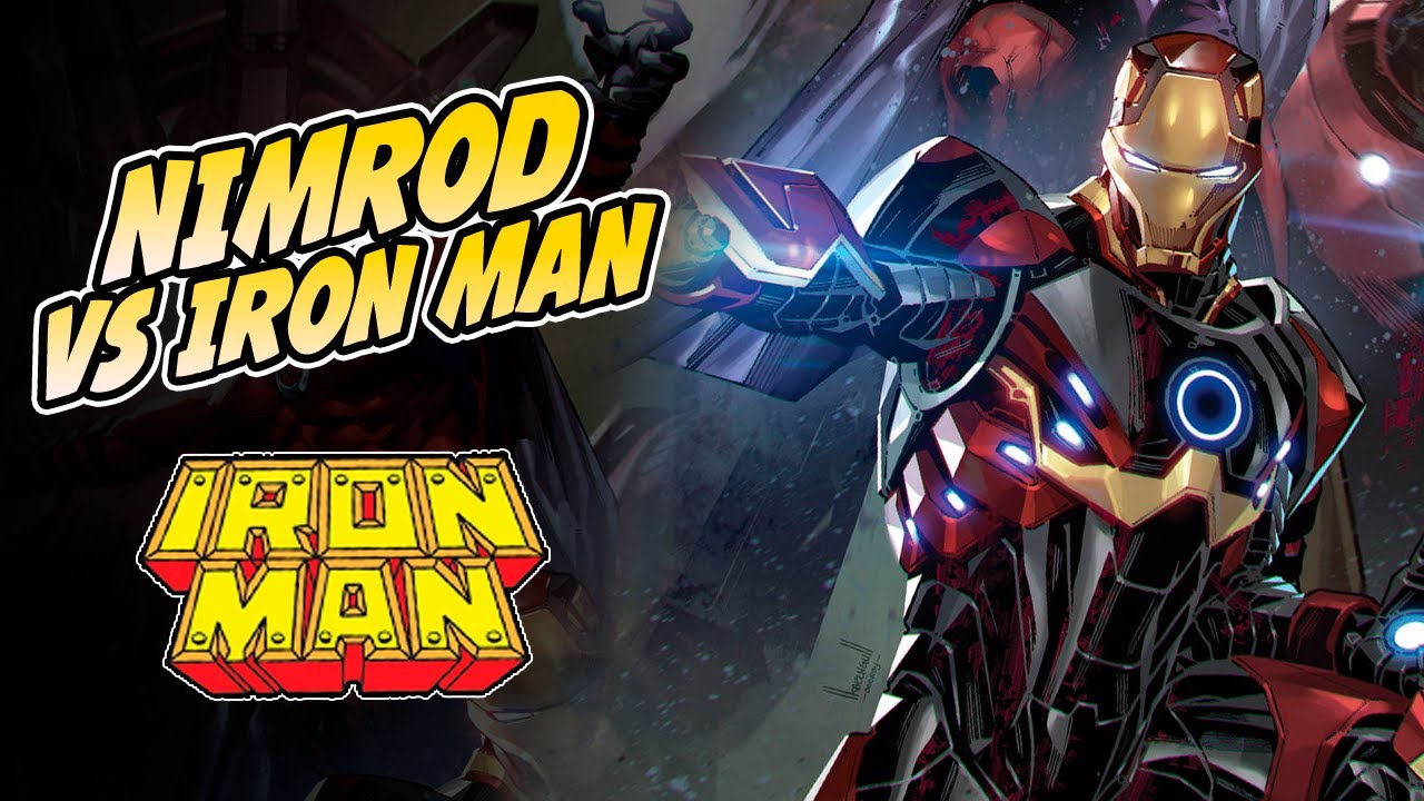 Iron Man Vs Nimrod !!! || Invincible Iron Man 2022 #18 - YouTube