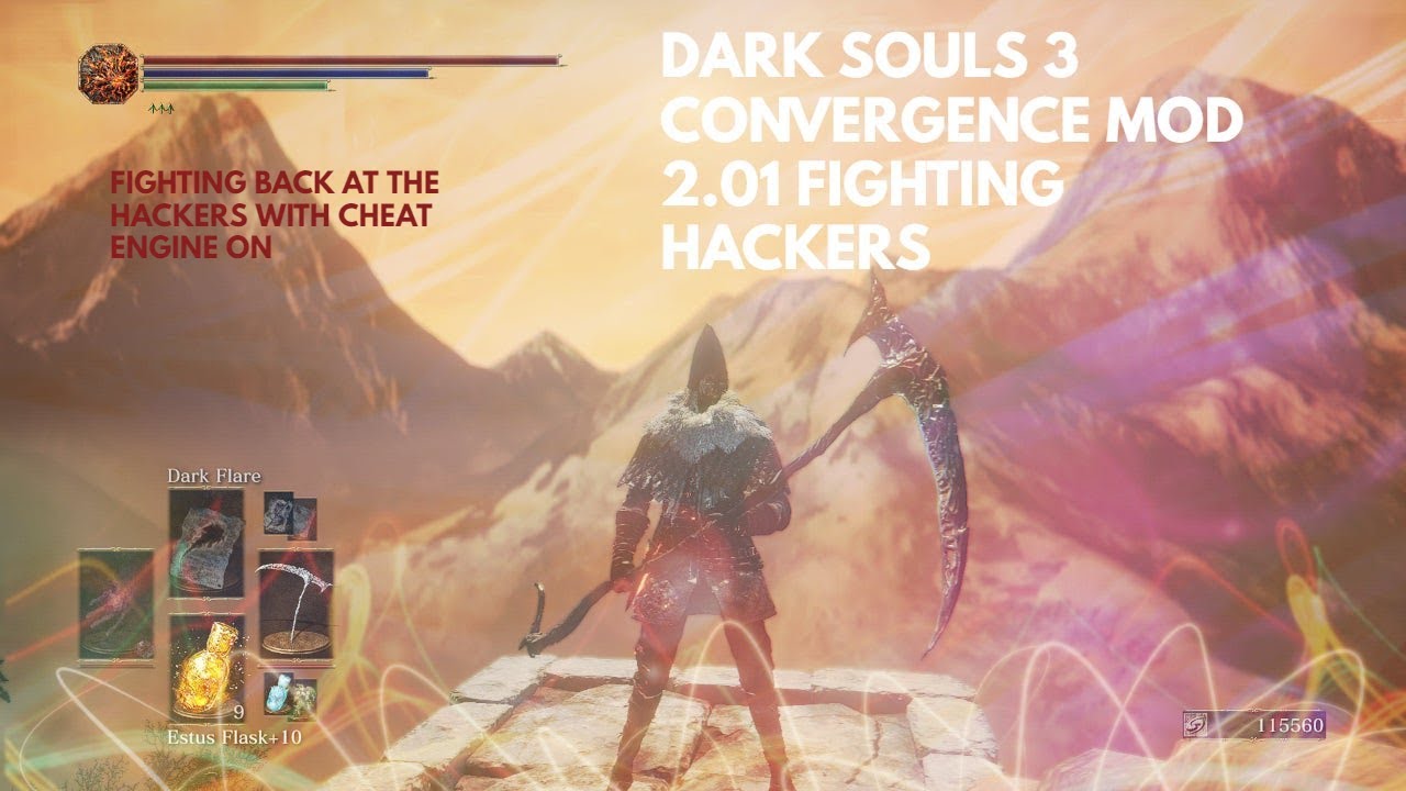 DARK SOULS III - CONVERGENCE MOD 2.01 FIGHTING HACKERS , THIS TIME I ...