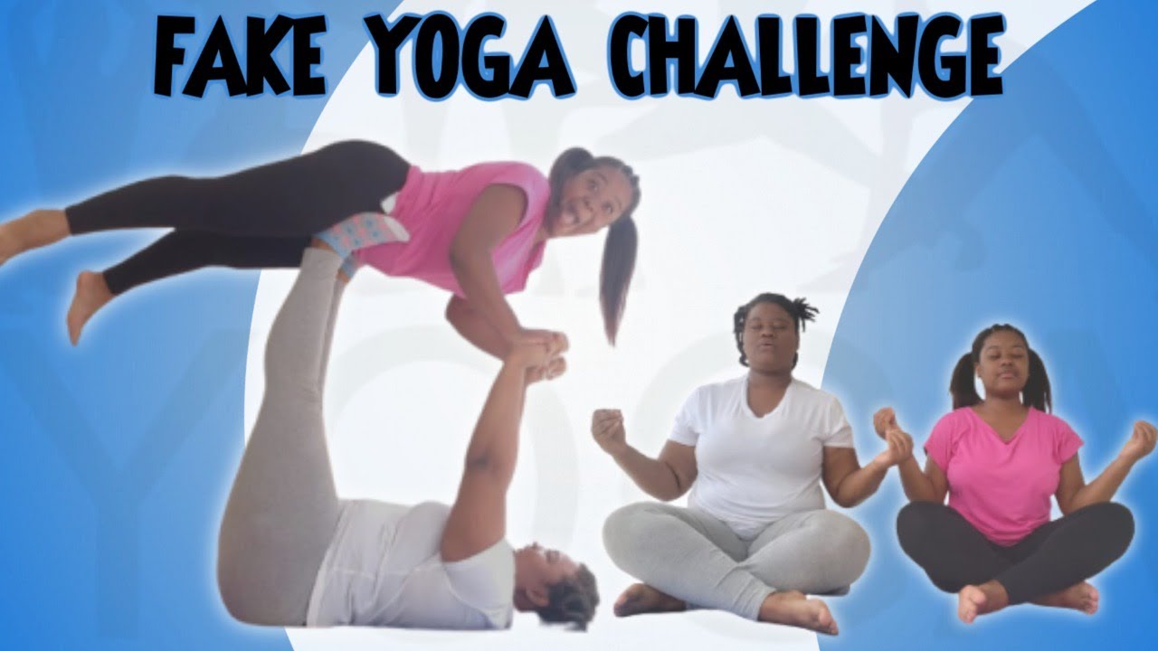 FAKE YOGA CHALLENGE *EPIC🤣🤣* - YouTube