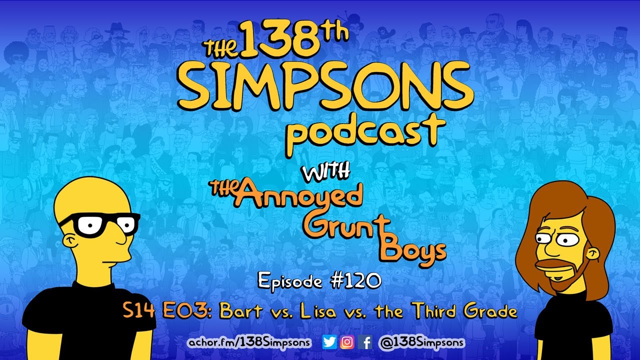 Episode #120: S14 E03 - Bart vs. Lisa vs. the Third Grade - YouTube