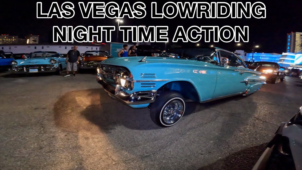 LAS VEGAS LOWRIDING NIGHT TIME ACTION - YouTube