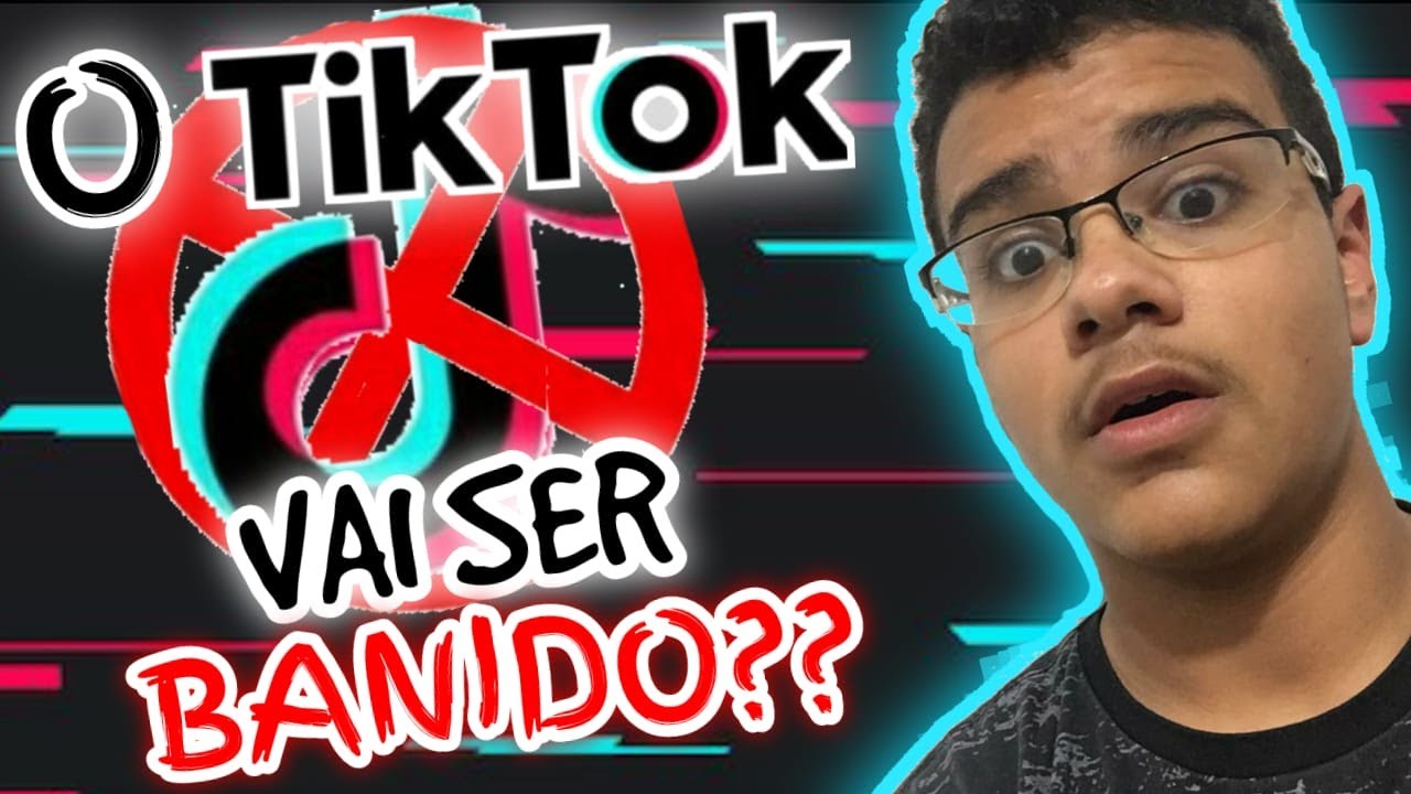O TIKTOK VAI SER BANIDO!? - YouTube