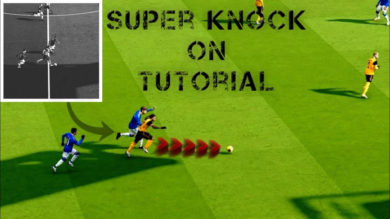 Pes 21 Super Knock on Tutorial — Super Speed burst Tutorial — Perennial ...