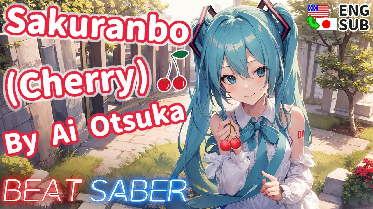 【BeatSever】- Sakuranbo / Cherry - by Ai Otsuka - [English Sub] - YouTube