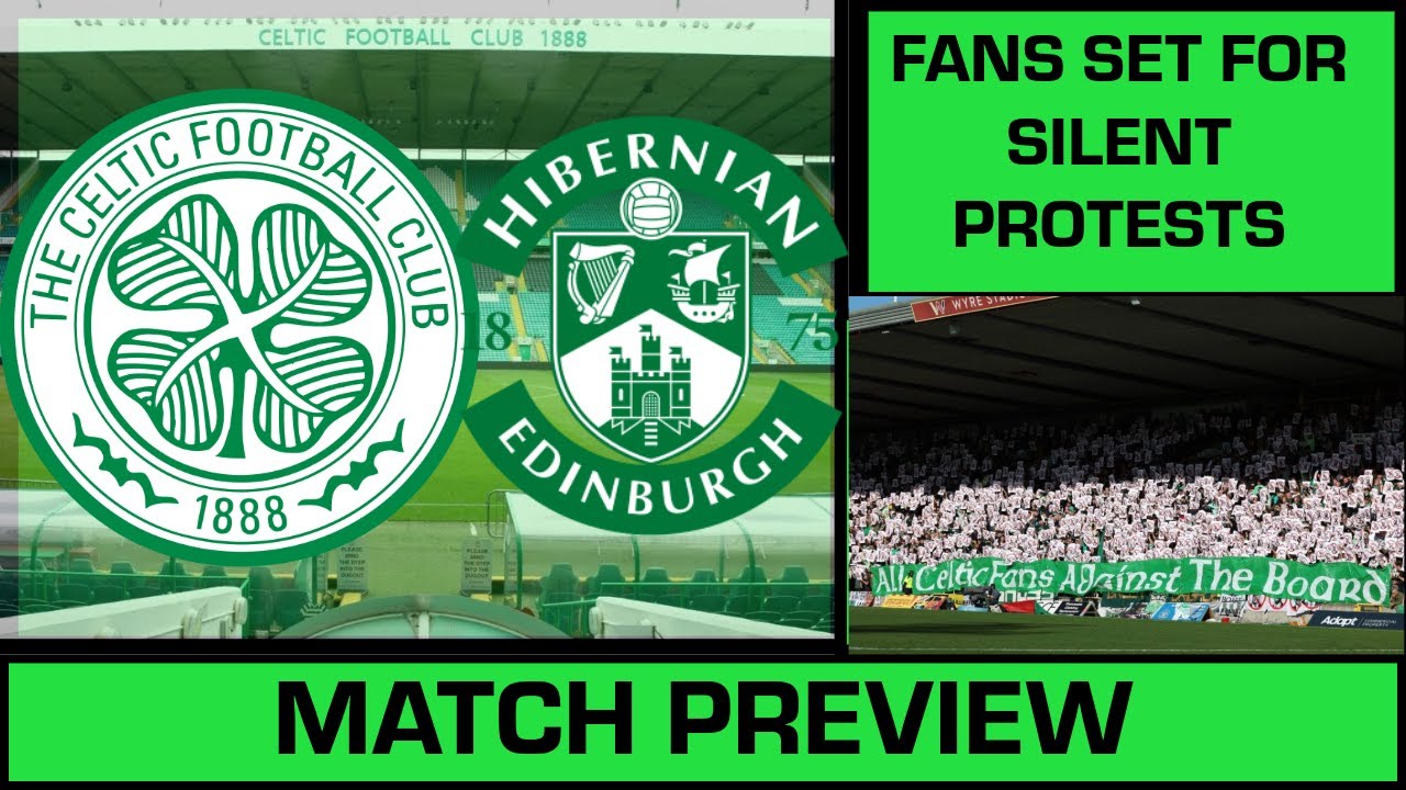 CELTIC VS HIBS PREVIEW AS FANS SET TO TAKE FURTHER ACTION - YouTube