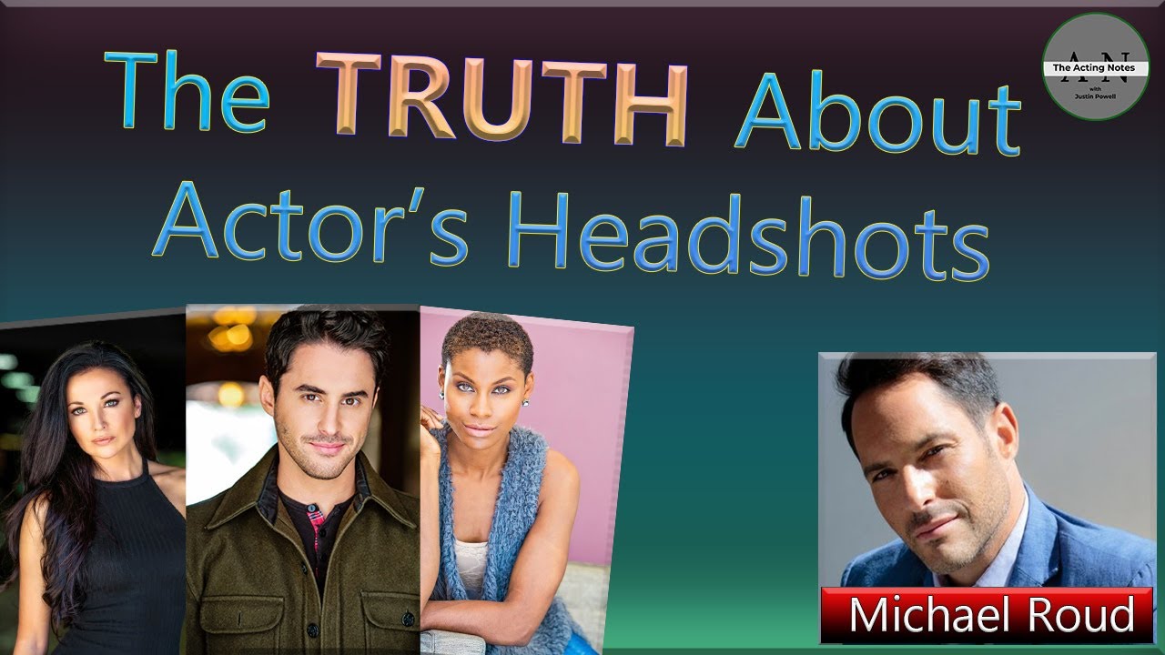 Actor Headshots Explained: Tips from Pro Photographer Michael Roud ...