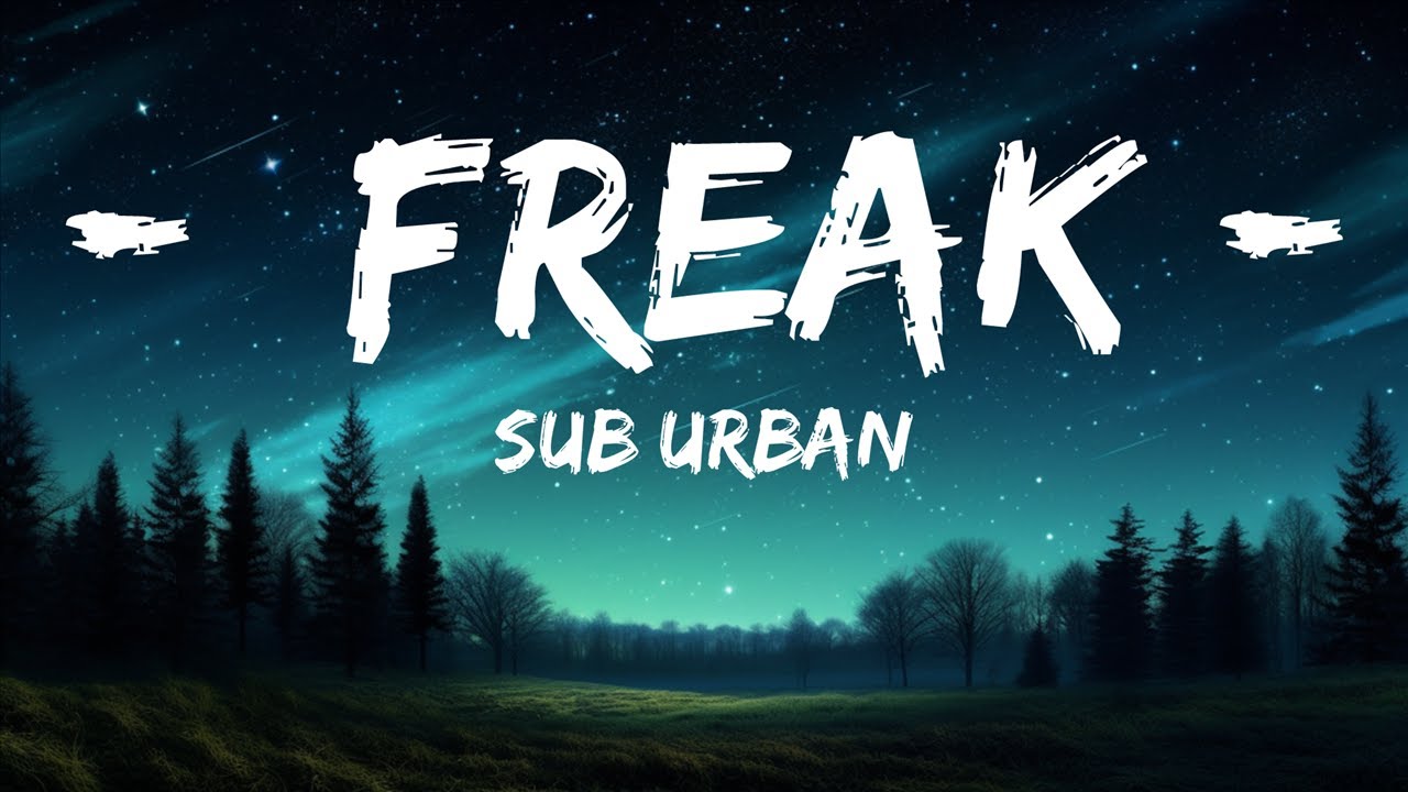 Sub Urban - Freak (Lyrics) feat. REI AMI | 25mins Best Music - YouTube