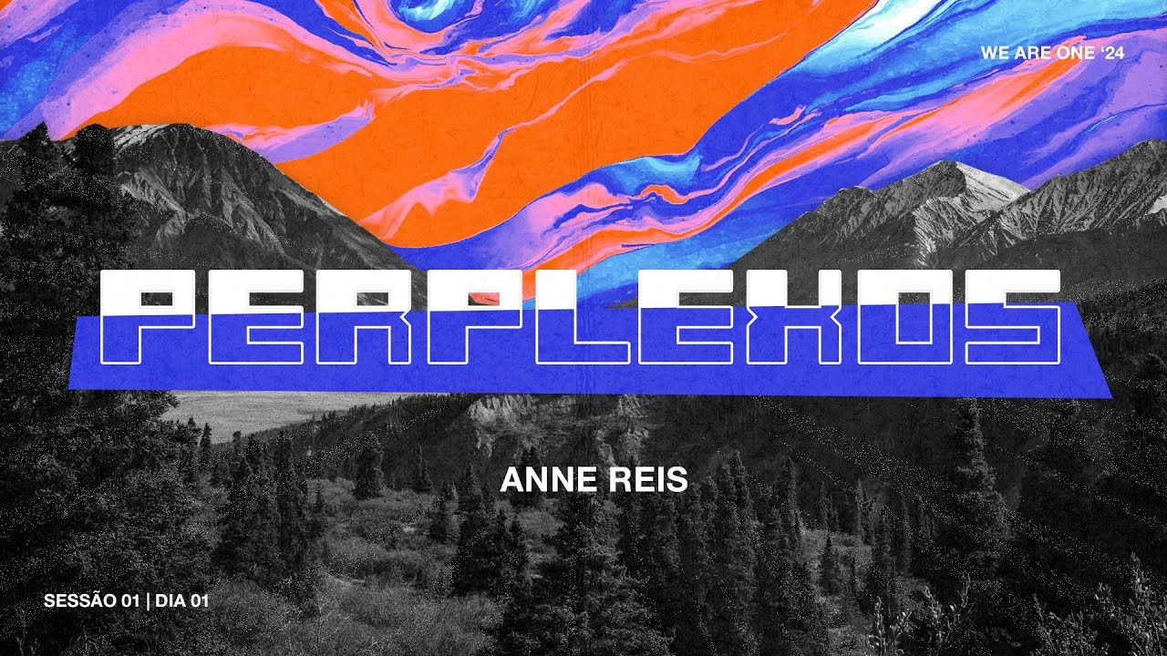 CENTRAL 3 + ANNE REIS – WE ARE ONE 2024 | SESSÃO 01 – 09/02/2024 - YouTube