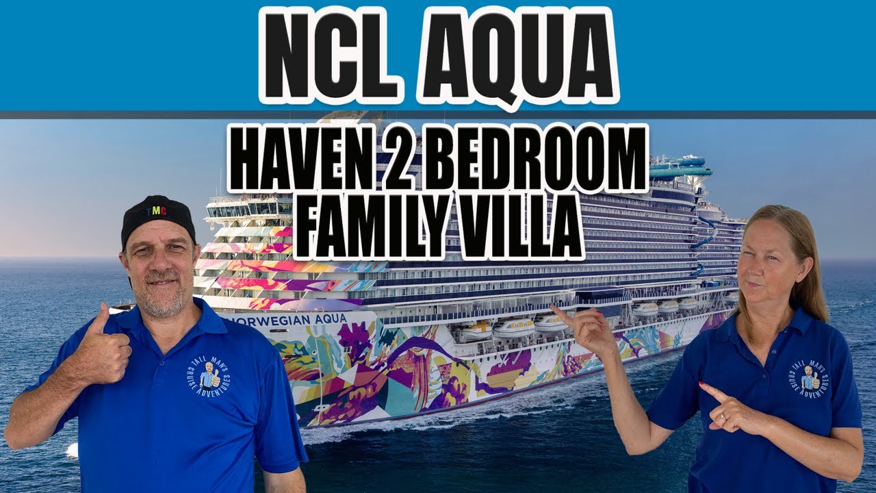 NCL Aqua Haven 2 Bedroom Family Villa with Large Balcony Cabin | Tall Man's Cruise Adventures ...