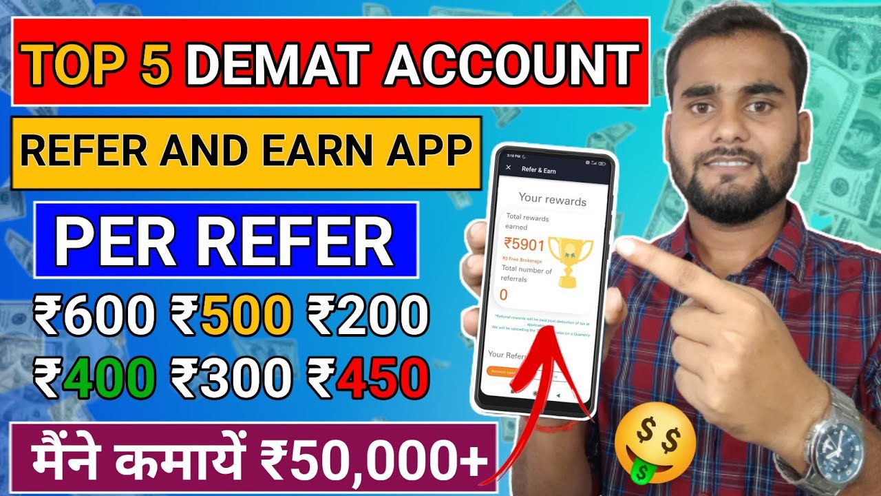 Top 5 Demat Account Refer And Earn 2022 | Refer And Earn | Top Referral ...