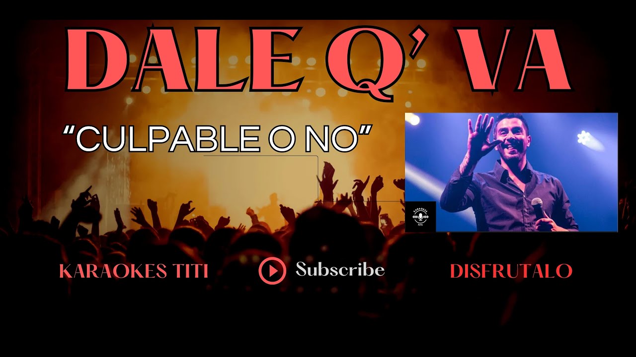 Culpable o no, Karaoke- Dale Q'Va #cuarteto #musica #karaoke - YouTube