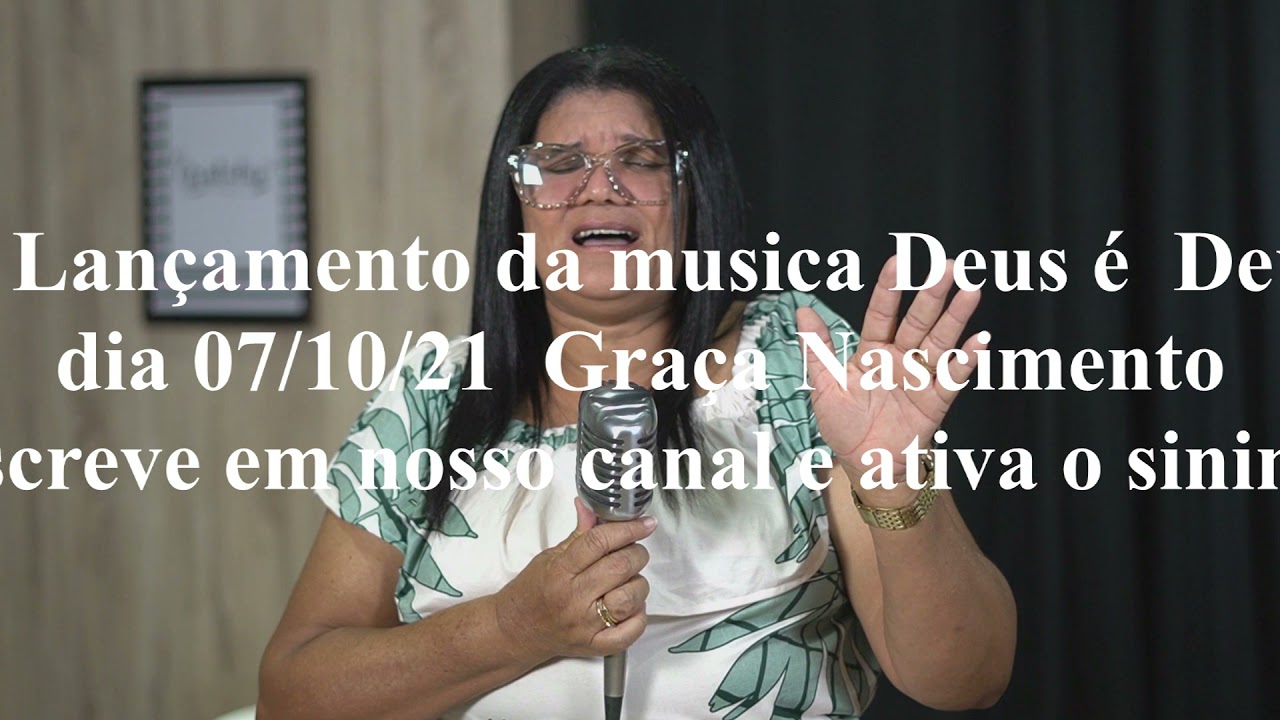 Lançamento da Musica Deus é Deus - YouTube